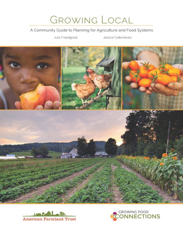 GROWING LOCAL: A Community Guide to Planning for Agriculture and Food ...