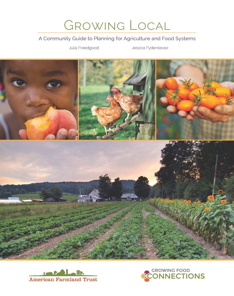 GROWING LOCAL: A Community Guide to Planning for Agriculture and Food ...